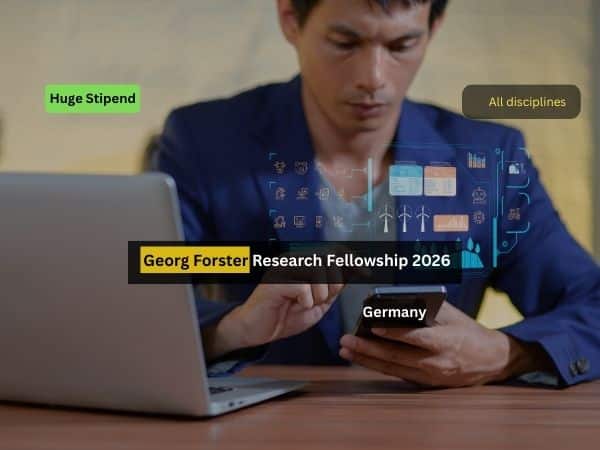 Humboldt Foundation Opens Georg Forster Research Fellowship 2026 ...
