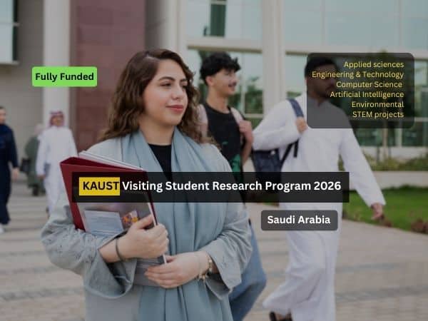KAUST Fully Funded Visiting Student Research Program 2026 Now Open ...