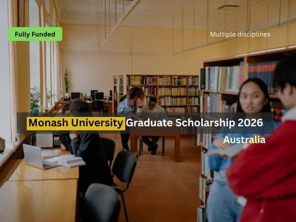 Monash University Open Applications for Graduate Scholarship 2026 ...